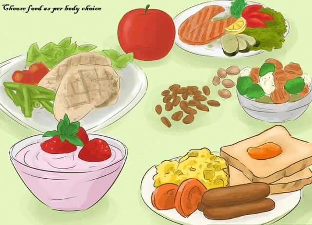 Choose the food as per body need - TheAllMag