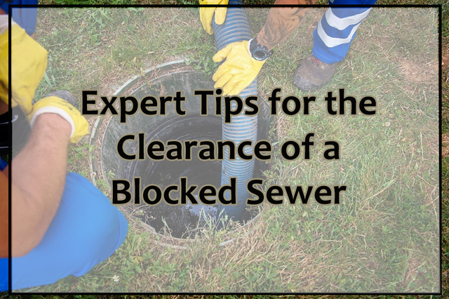 Few Expert Tips for the Clearance of a Blocked Sewer